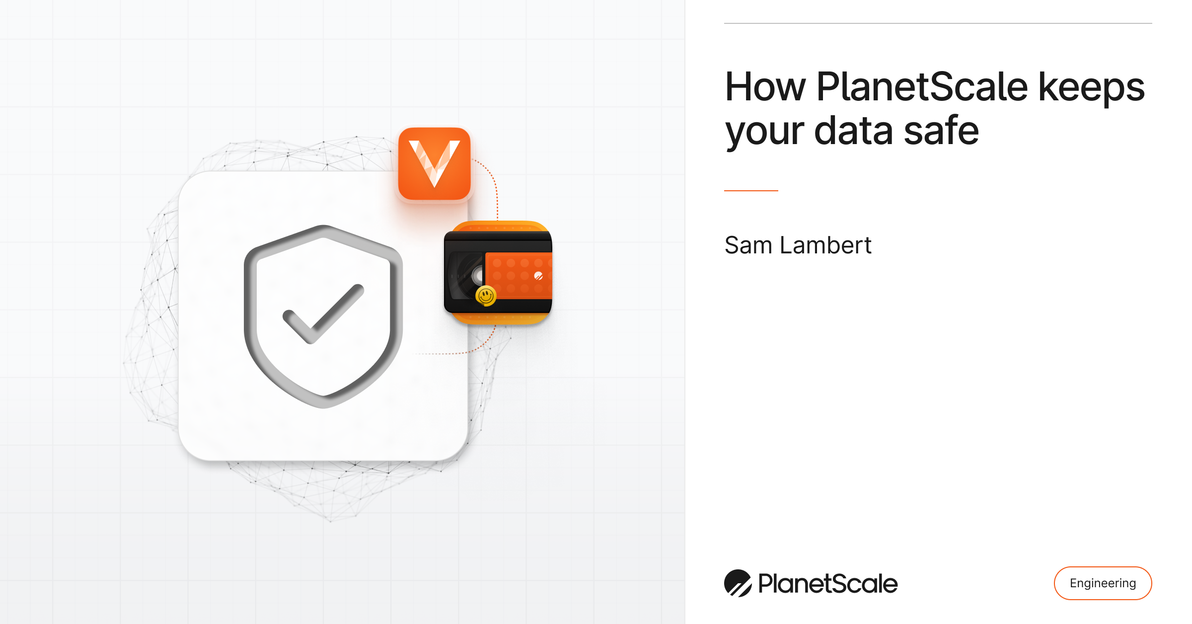 How PlanetScale keeps your data safe — PlanetScale