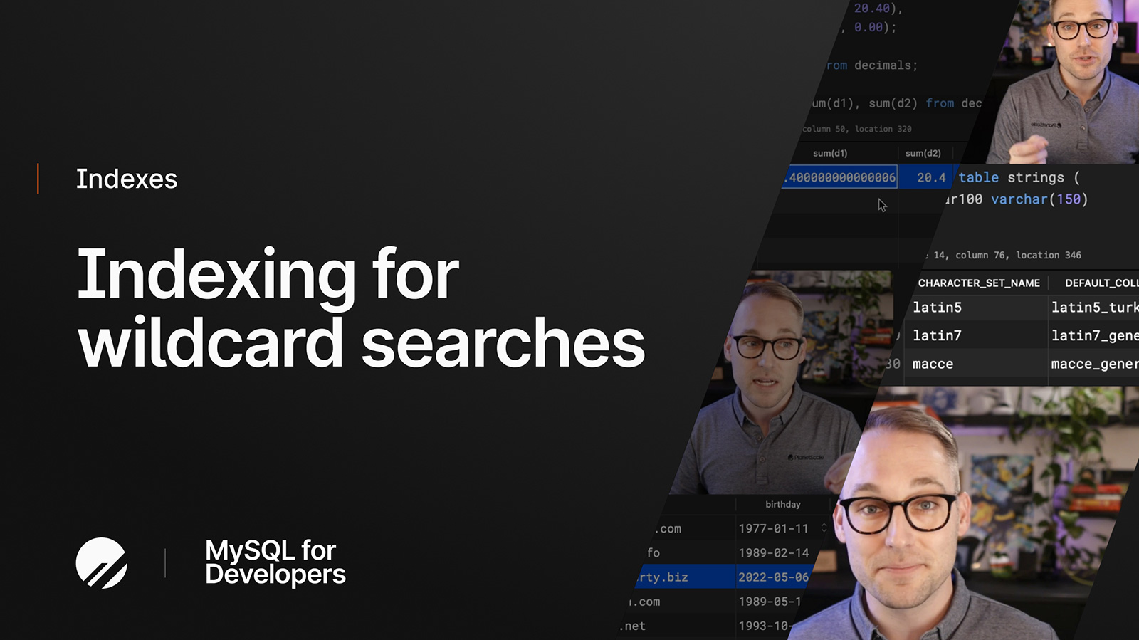 Indexing for wildcard searches — MySQL for Developers — PlanetScale