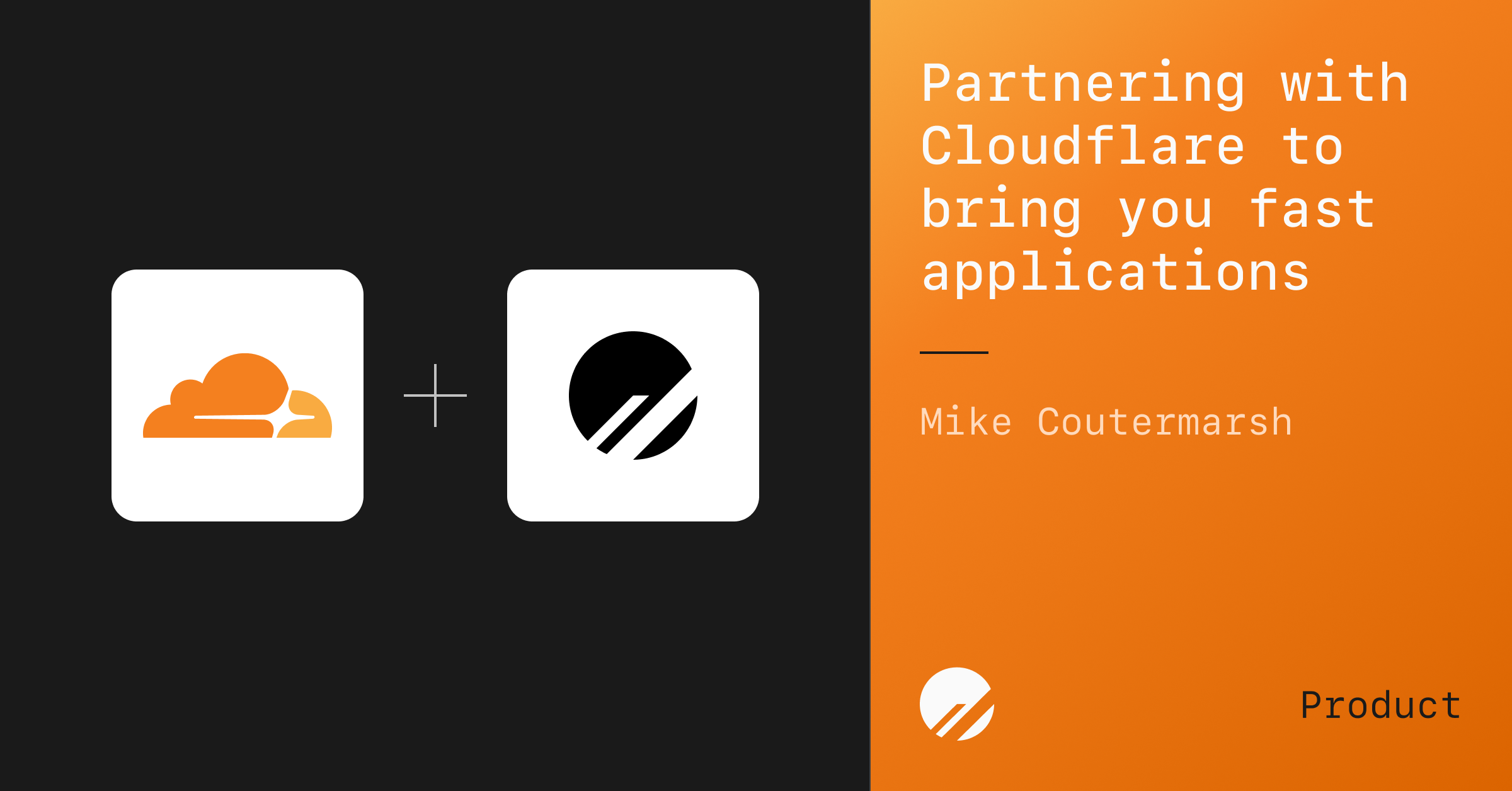 Partnering With Cloudflare To Bring You The Fastest Globally