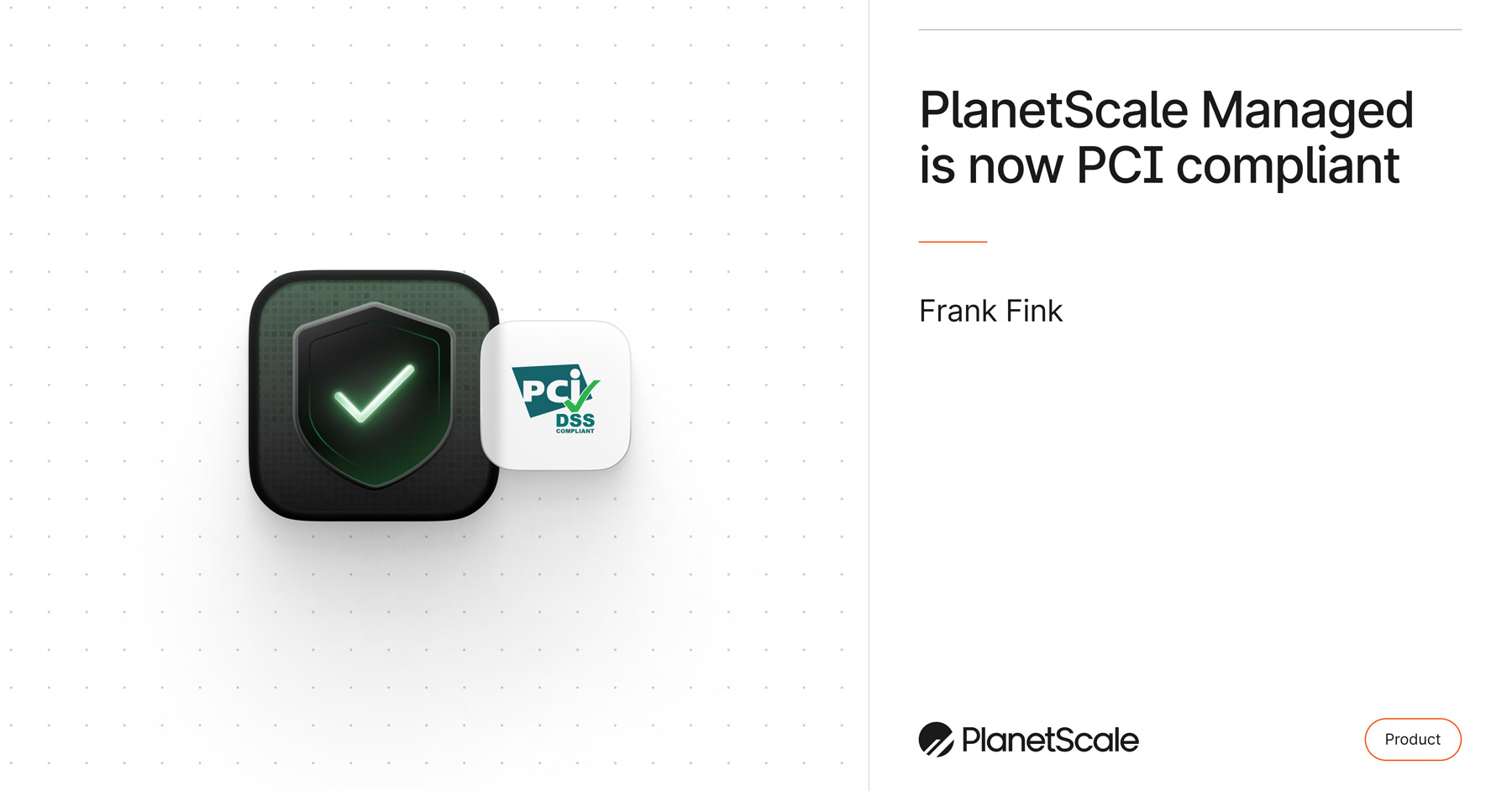 PlanetScale Managed is now PCI compliant — PlanetScale