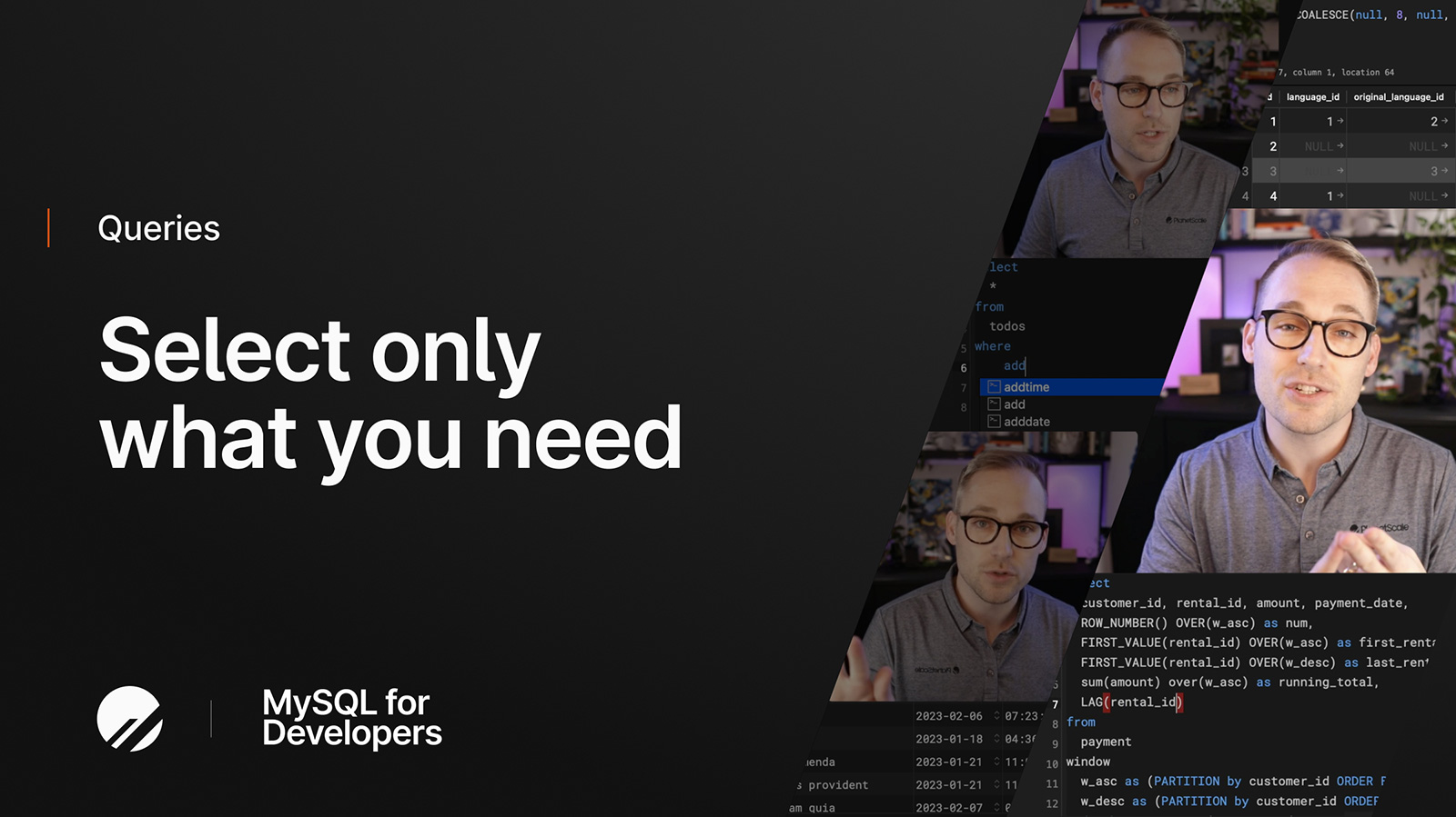 Select only what you need — MySQL for Developers — PlanetScale Select only what you need — MySQL for Developers — PlanetScale
