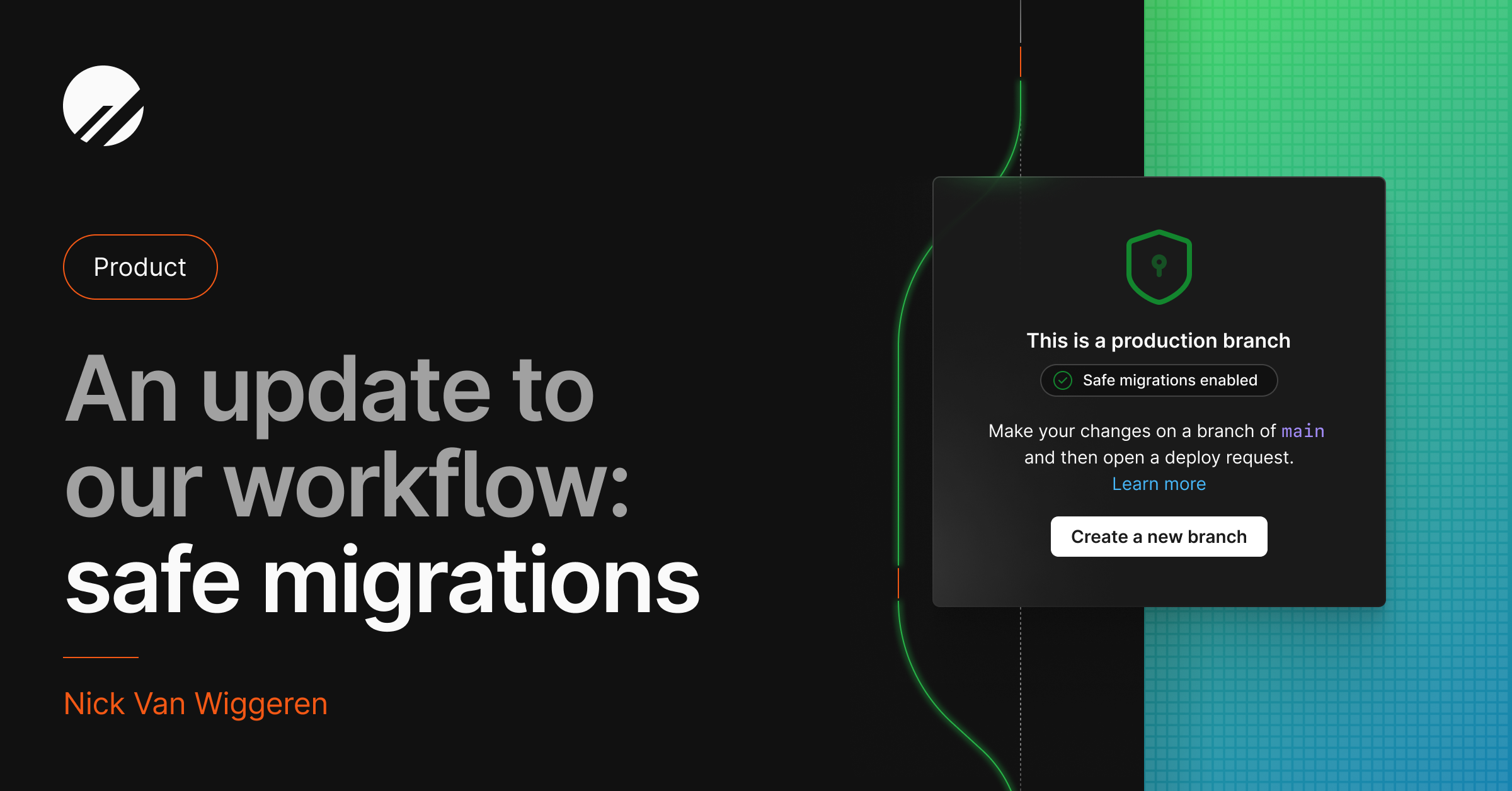 An update to our workflow: safe migrations — PlanetScale